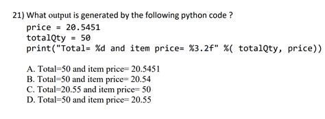 Solved 21 What Output Is Generated By The Following Python