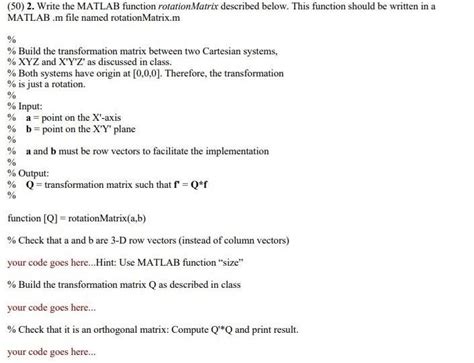solved matlab m file named rotationmatrix m build the