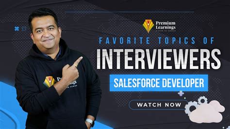 Favorite Topics Of Interviewers Salesforce Developer Role Premium Learning Systems Youtube