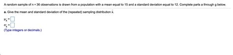 solved a random sample of n 36 observations is drawn from a