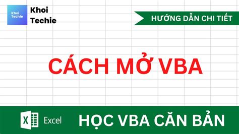 Cách Mở Trình Soạn Thảo Vba Học Vba Căn Bản Youtube