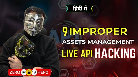 10 Api92019 Improper Assets Management For Api Owasp Top 10 For Api Hacker Vlog Youtube