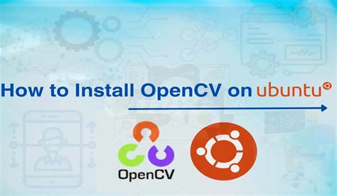How To Install Opencv On Ubuntu Veeble Hosting