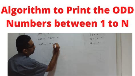 Algorithm To Print The Odd Number From 1 To N Youtube