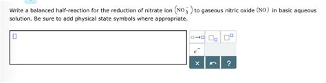 Solved Write A Balanced Half Reaction For The Reduction Of Chegg