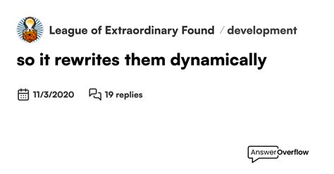 So It Rewrites Them Dynamically League Of Extraordinary Foundryvtt Developers