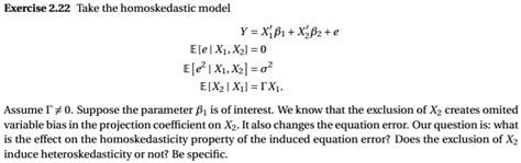 Get Answer Exercise 222 Take The Homoskedastic Model Yxlf1x2fz E Ele