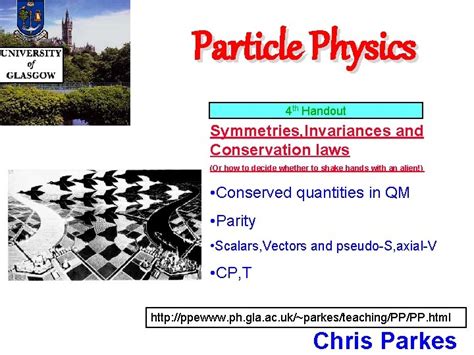 Particle Physics 4 Th Handout Symmetries Invariances And