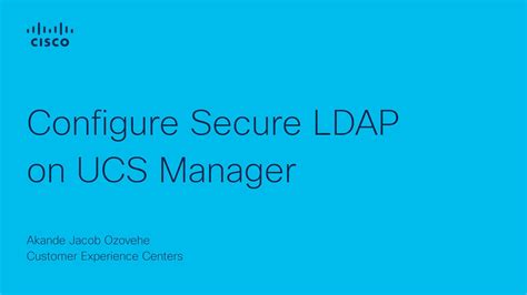 Configure Secure Ldap On Ucs Manager Cisco Video Portal