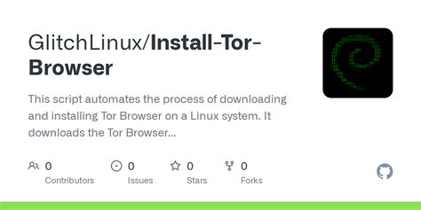 Github Glitchlinuxinstall Tor Browser This Script Automates The