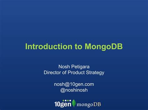 Introduction To Mongodb Webinar Jan 2011 Ppt Databases Computer Software And Applications