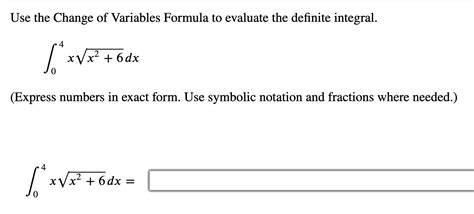 Solved Use The Change Of Variables Formula To Evaluate The Chegg Com