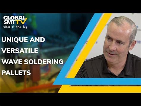 Global Smt And Packaging On Linkedin Impossible Objects Wave Soldering Pallets