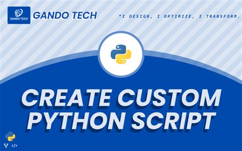 I Will Write Your Custom Python Script By Gandotech