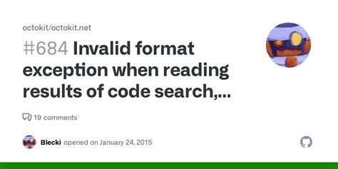 Invalid Format Exception When Reading Results Of Code Search But Only