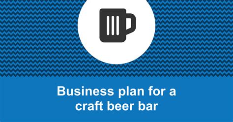 How To Write A Business Plan For A Craft Beer Bar