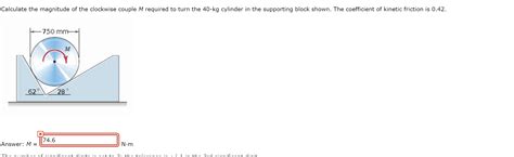 Solved Calculate The Magnitude Of The Clockwise Couple M Chegg Com Solved Calculate The Magnitude Of The Clockwise Couple M Chegg Com