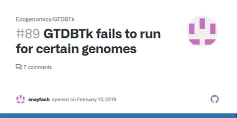 GTDBTk Fails To Run For Certain Genomes Issue Ecogenomics GTDBTk GitHub