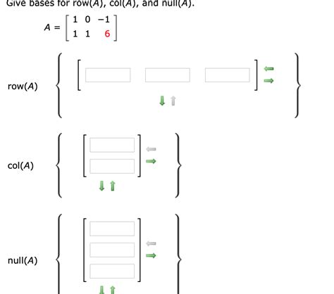 Solved Give Bases For Rowa Cola And Nulla A 1 1 6