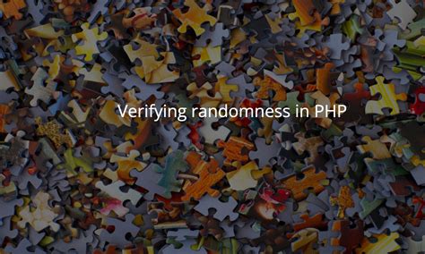 verifying randomness in php [part 1] eric mann s blog
