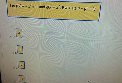Solved Let F X X 1 And G X X² Evaluate G 2 3
