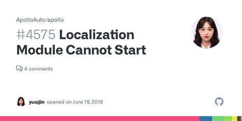 Localization Module Cannot Start · Issue 4575 · Apolloautoapollo · Github