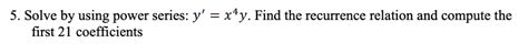 solved 5 solve by using power series y x y find the