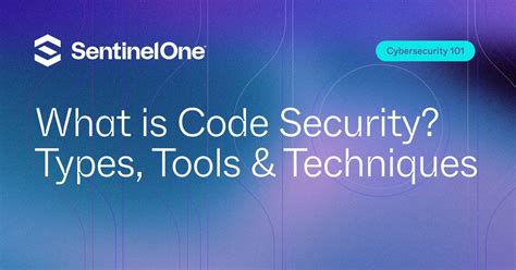 What Is Code Security Types Tools And Techniques