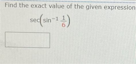 Solved Find The Exact Value Of The Given Expression