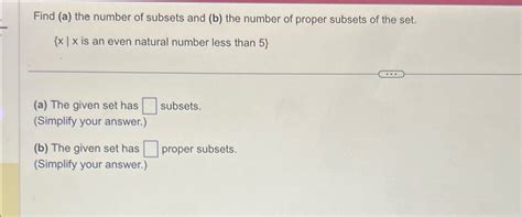 Solved Find A ﻿the Number Of Subsets And B ﻿the Number