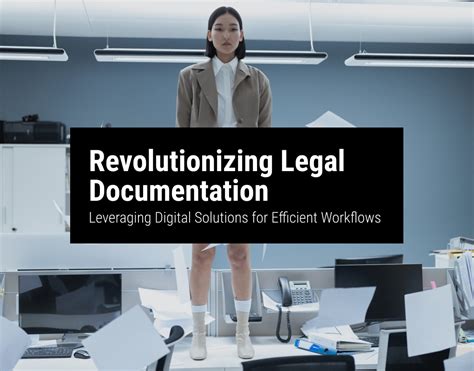 revolutionizing legal documentation leveraging digital solutions