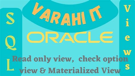 Oracle Sql Views Materialized View Varahi It Youtube