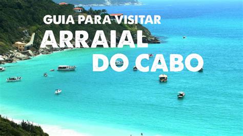 Cómo Llegar Que Hacer Y Donde Alojarse En Arraial Do Cabo Desde