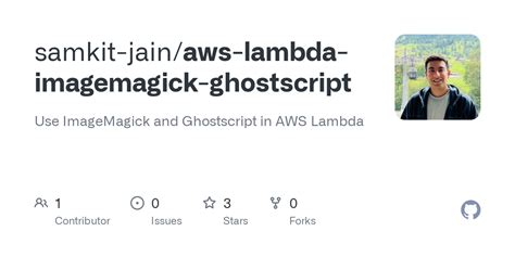GitHub Samkit Jain Aws Lambda Imagemagick Ghostscript Use