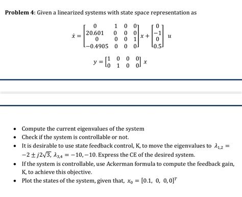 Solved Problem Given A Linearized Systems With State Chegg