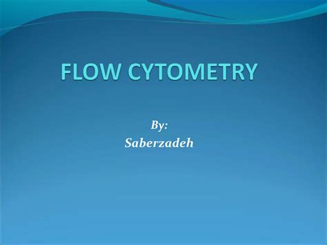 Flow Cytometry Presentation Ppt