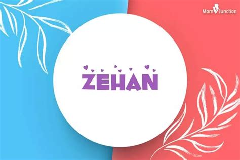 Explore Zehan Meaning Origin And Popularity