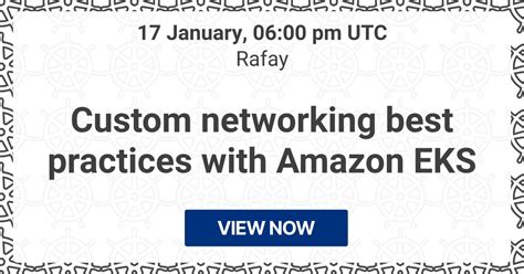 Kube Events On Linkedin Starting In Less Than 24 Hours Custom Networking Best Practices With