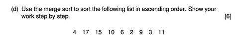 Solved D Use The Merge Sort To Sort The Following List In Chegg Com