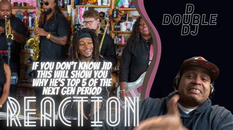 Jid Tiny Desk Concert Reaction Youtube