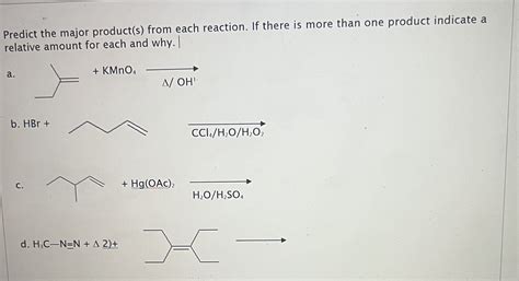 Solved Predict The Major Product S From Each Reaction If Chegg Com