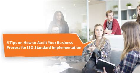 Know How To Audit A Business Process For ISO Compliance
