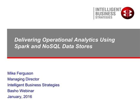 operational analytics using spark and nosql data stores ppt