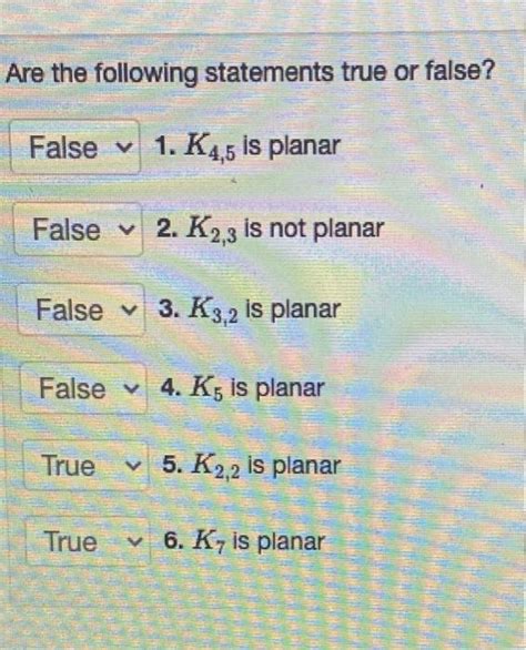 Solved Are The Following Statements True Or False 1 K4 5