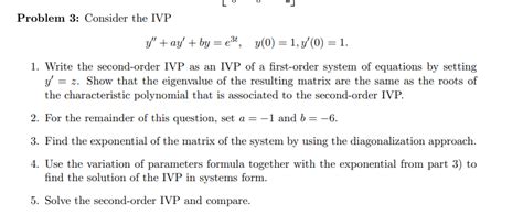 Solved Problem 3 Consider The IVP Y Ay By E3t Y 0 Chegg Com