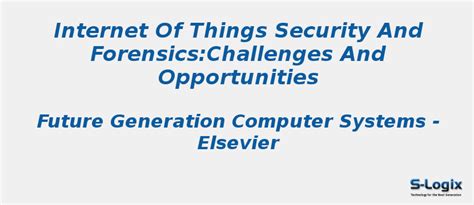 Internet Of Things Security And Forensics S Logix