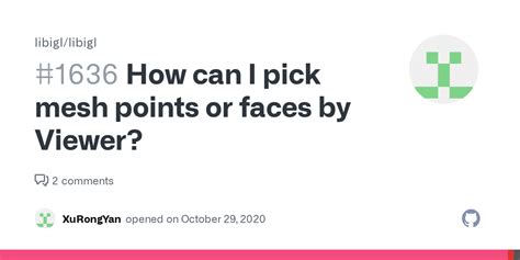 how can i pick mesh points or faces by viewer · issue 1636 · libigl