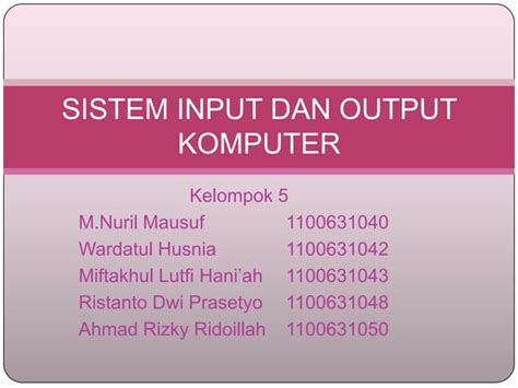 Sistem Input Dan Output Komputer Pptx