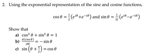 Solved 2 Using The Exponential Representation Of The Sine