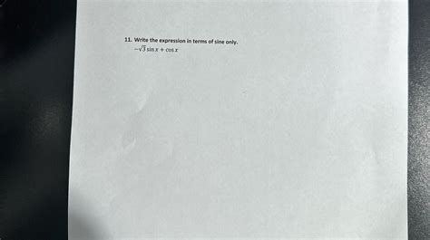 Solved Write The Expression In Terms Of Sine Chegg Com